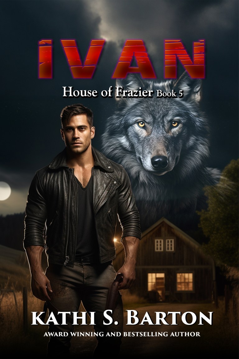 Ivan House Of Frazier Release Blitz and Giveaway – Author Kathi S Barton